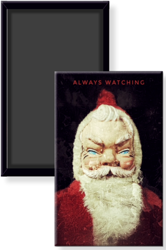 Creepy Santa Christmas Always Watching You Better Watch Out Fridge ...