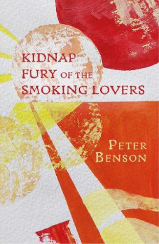 Peter Benson Kidnap Fury of the Smoking Lovers (Poche) 9781781726747 | eBay