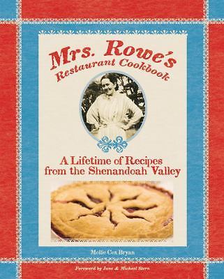 Mrs. Rowe's Restaurant Cookbook: A Lifetime of Recipes from the ...