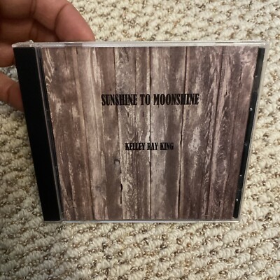 Kelley Ray King - Sunshine To Moonshine CD Album 2016 Kunaki | eBay