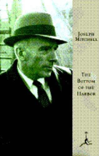 The Bottom of the Harbor by Joseph Mitchell: New 9780679600930 | eBay