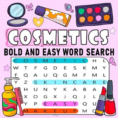 Cosmetics Easy Word Search: Bold and Easy Large Print Word Games for ...