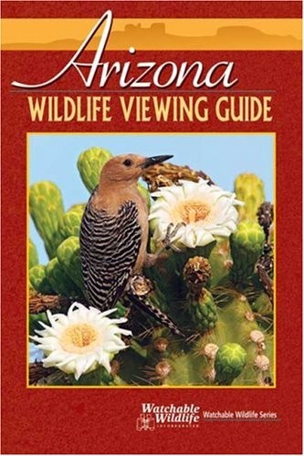 Arizona Wildlife Viewing Guide by Adams 9781591931416| eBay