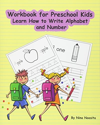 WORKBOOK FOR PRESCHOOL KIDS: LEARN HOW TO WRITE ALPHABET By Nina ...