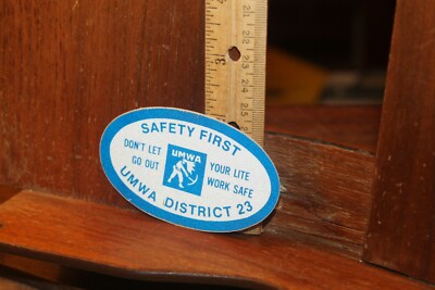 Vintage Coal Mining Decal Sticker UMWA District 23 Safety First | eBay