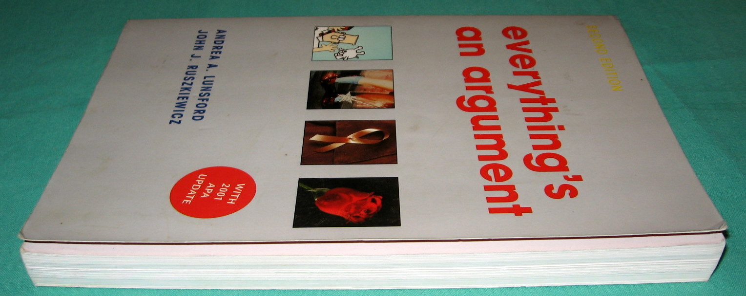 Everything's An Argument 2nd Ed Andrea Lunsford Ruszkiewicz with 2001 ...