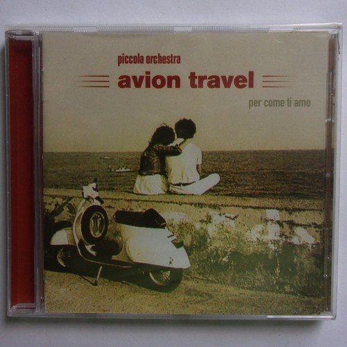 PICCOLA ORCHESTRA AVION TRAVEL "Per come ti amo" CD France 2004 ...
