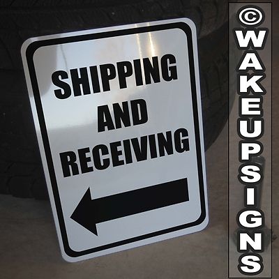 SHIPPING AND RECEIVING SIGN LEFT ARROW ALUMINUM 10" BY 14" METAL ...