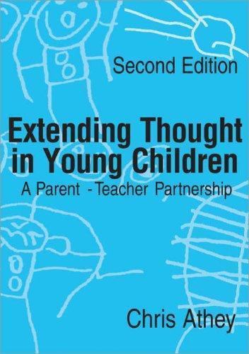 Extending Thought in Young Children : A Parent - Teacher Partnership by ...