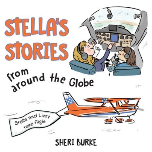 Stella's Stories from Around the Globe Ser.: Stella's Stories from ...