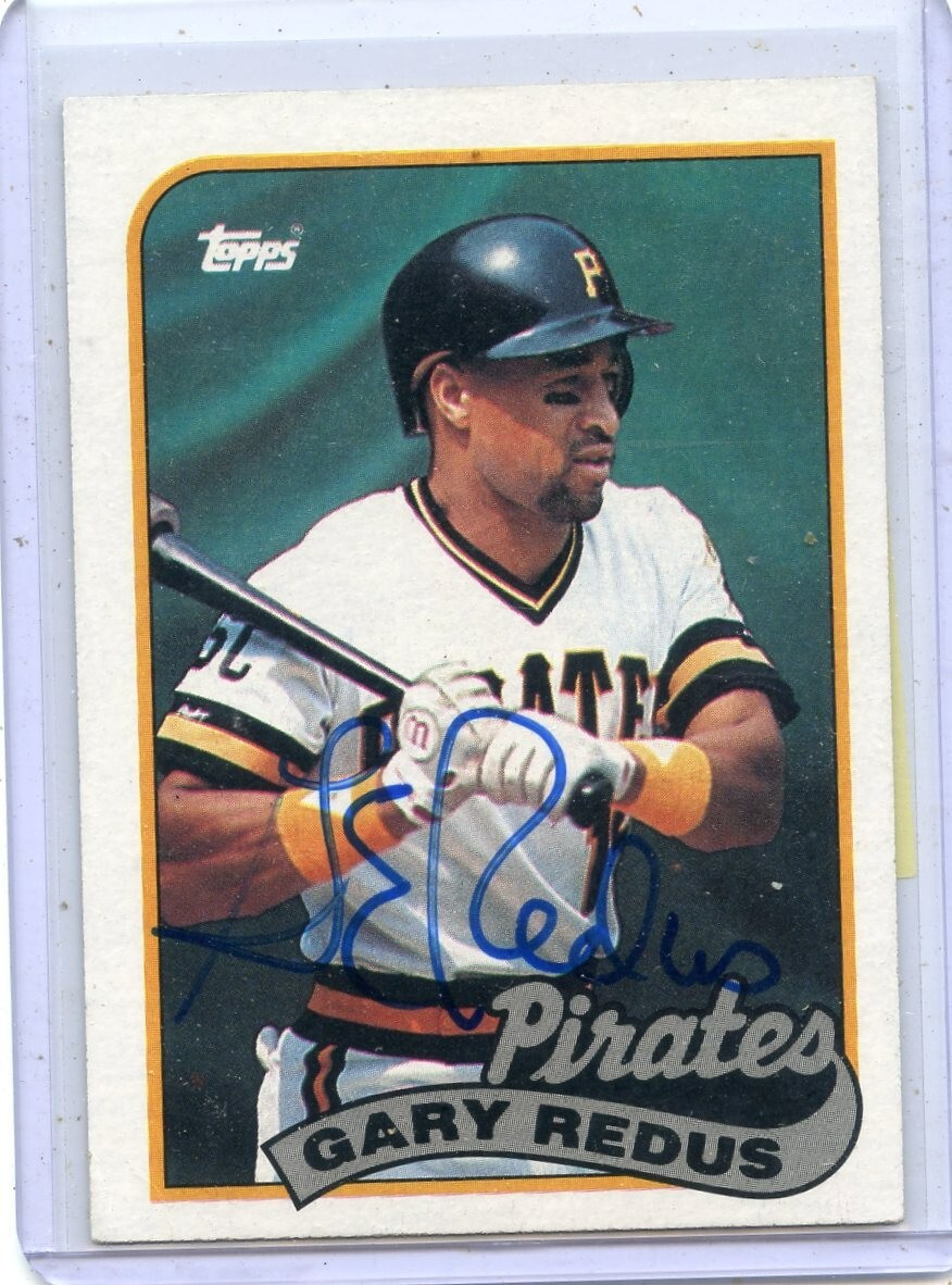 1989 TOPPS BASEBALL #281 GARY REDUS AUTOGRAPH, PITTSBURGH PIRATES ...