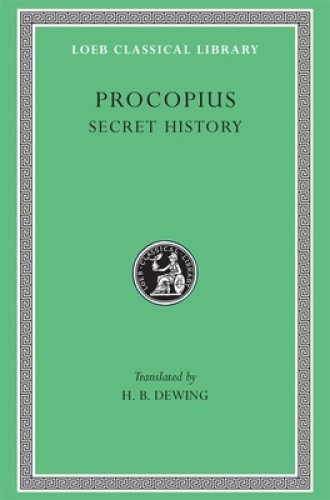 The Anecdota or Secret History (Loeb Classical Library) by Procopius | eBay