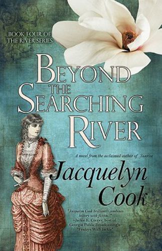 Beyond the Searching River by Jacquelyn Cook (2010, Trade Paperback ...