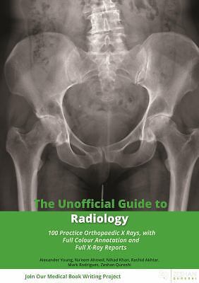 Unofficial Guides to Medicine Ser.: The Unofficial Guide to Radiology ...