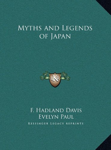 Myths and Legends of Japan by Evelyn Paul and F. Hadland Davis (2010 ...