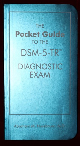 The Pocket Guide to the DSM-5-TR Diagnostic Exam by Abraham M. Nussbaum ...