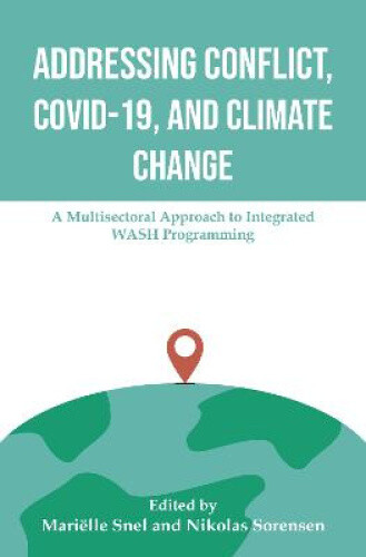 Addressing Conflict, Covid, and Climate Change: A Multisectoral ...