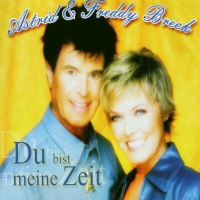 Astrid & Freddy Breck (Maxi-CD) Du bist meine Zeit (2002) | eBay