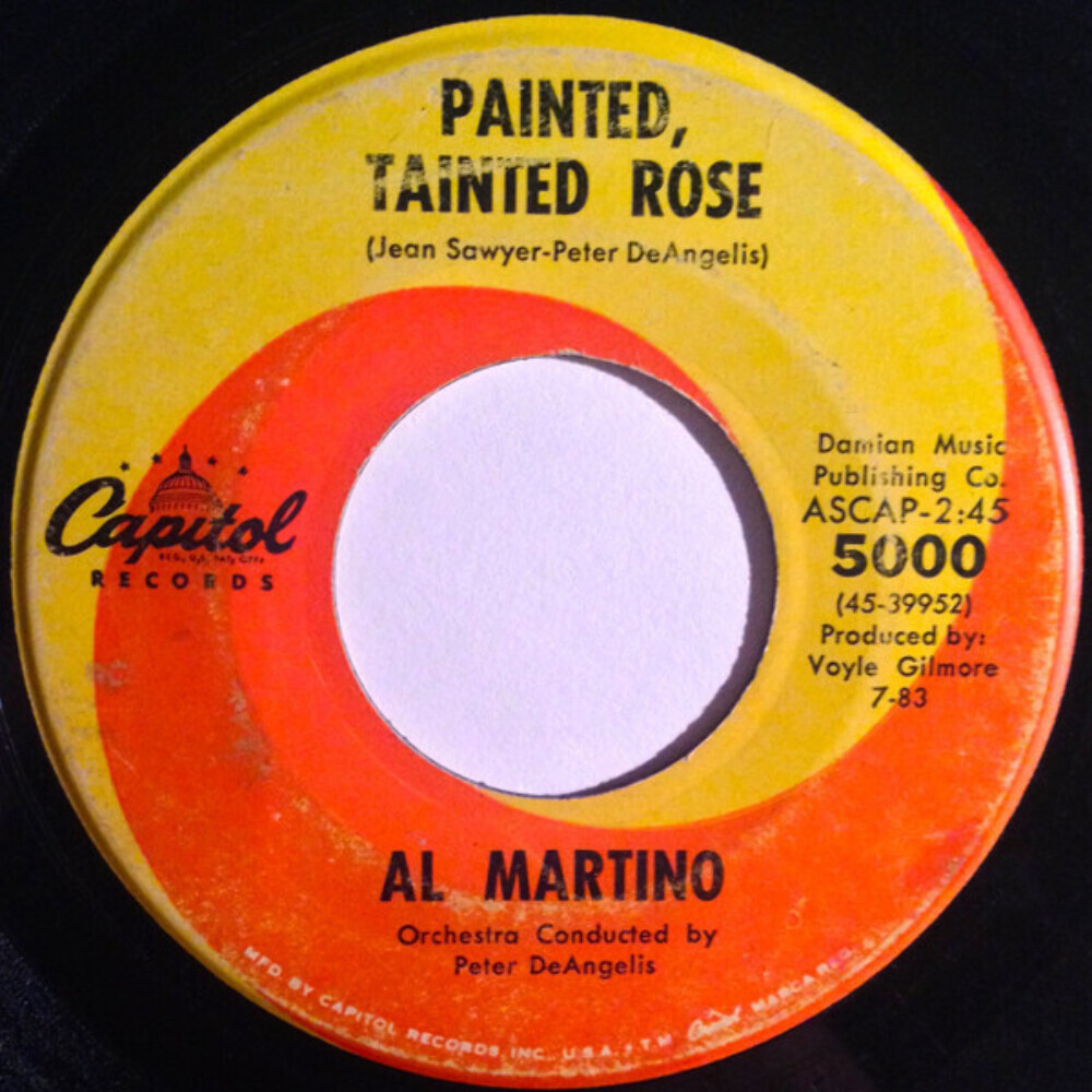 Al Martino - Painted, Tainted Rose / That's The Way It's Got To Be ...