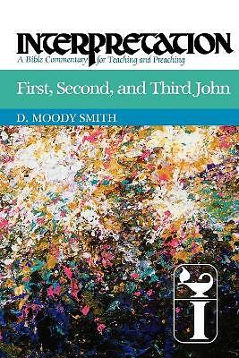 First, Second, and Third John: Interpretation by D. Moody Smith (Paperback, 2012) for sale ...