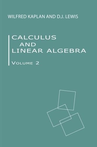 Calculus and Linear Algebra Vol. 2: Vector Spaces, Many-Variable ...