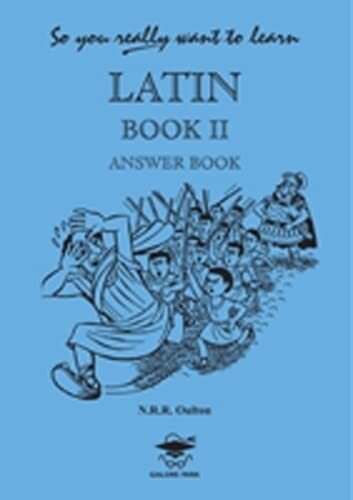 So You Really Want to Learn Latin Boo..., N.R.R. Oulton 9781902984063 ...