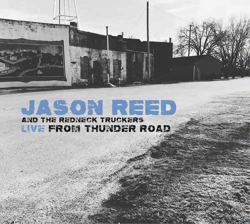 Jason Reed Live from Thunder Road (CD) 8016108031695 | eBay