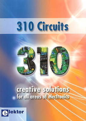 310 Circuits: Creative Solutions for All Areas of Electronics by ...