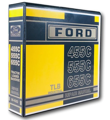 Ford 455C 555C 655C Tractor Loader Backhoe Service Repair Shop Manual ...