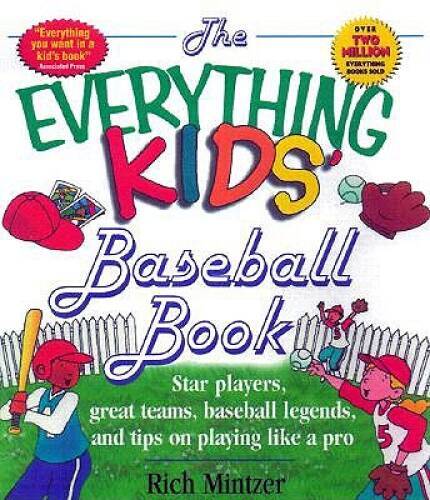 The EVERYTHING KIDS' BASEBALL BOOK (Everything Kids Series) - Paperback ...