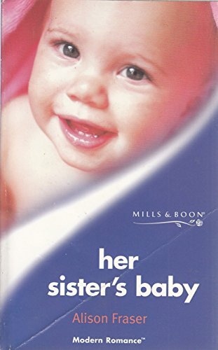 Her Sister's Baby (Modern Romance) By Alison Fraser | eBay