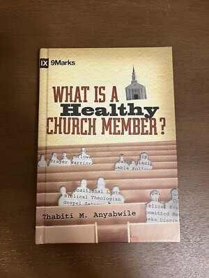 What Is a Healthy Church Member? (IX Marks) - Hardcover - GOOD ...