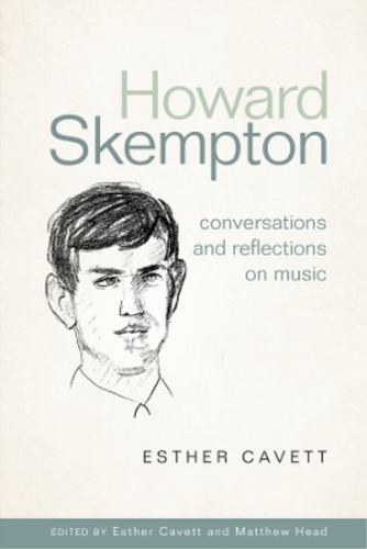 Esther Cavett Matthew Howard Skempton: Conversations and Reflections on ...