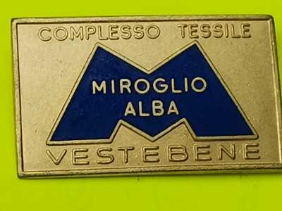 DISTINTIVO OLD SPILLA PINS COMPLESSO TESSILE MIROGLIO VESTEBENE ALBA ...