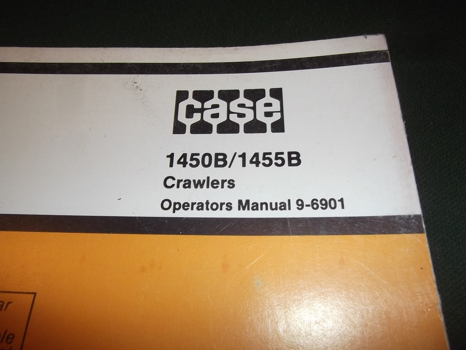 CASE 1450B 1455B CRAWLER TRACTOR DOZER OPERATOR OPERATION & MAINTENANCE ...