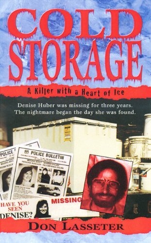COLD STORAGE (PINNACLE TRUE CRIME) By Don Lasseter 9780786022212 | eBay