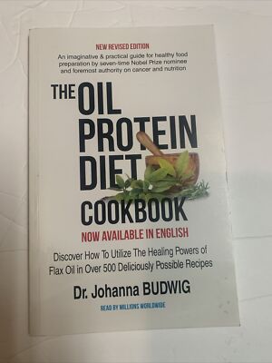The Oil Protein Diet Cookbook by Dr. Budwig New Revised Edition | eBay