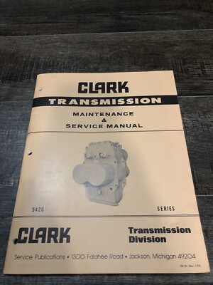 Clark 5420 Series Transmission Maintenance and Service Manual 1977 ...