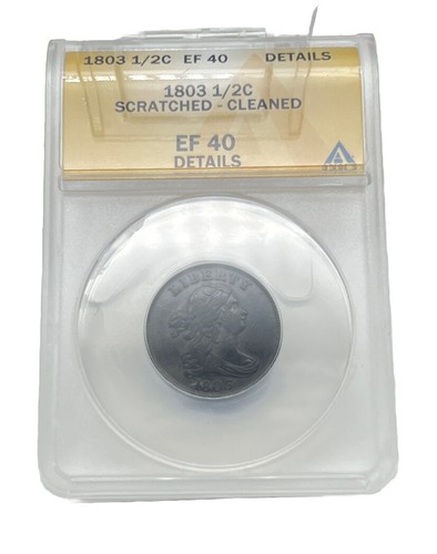 1803 1/2C EF 40 Details Scratched - Cleaned Draped Bust Anacs | eBay
