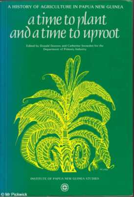 Donald / Catherine Denoon & Snowden (eds) A TIME TO PLANT AND A TIME TO ...