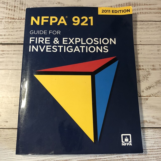 NFPA 921 : Guide for Fire and Explosion Investigations by Technical ...