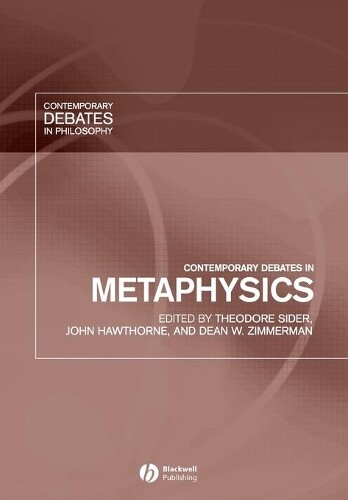 Theodore Sider Contemporary Debates in Metaphysics (Paperback) (UK ...