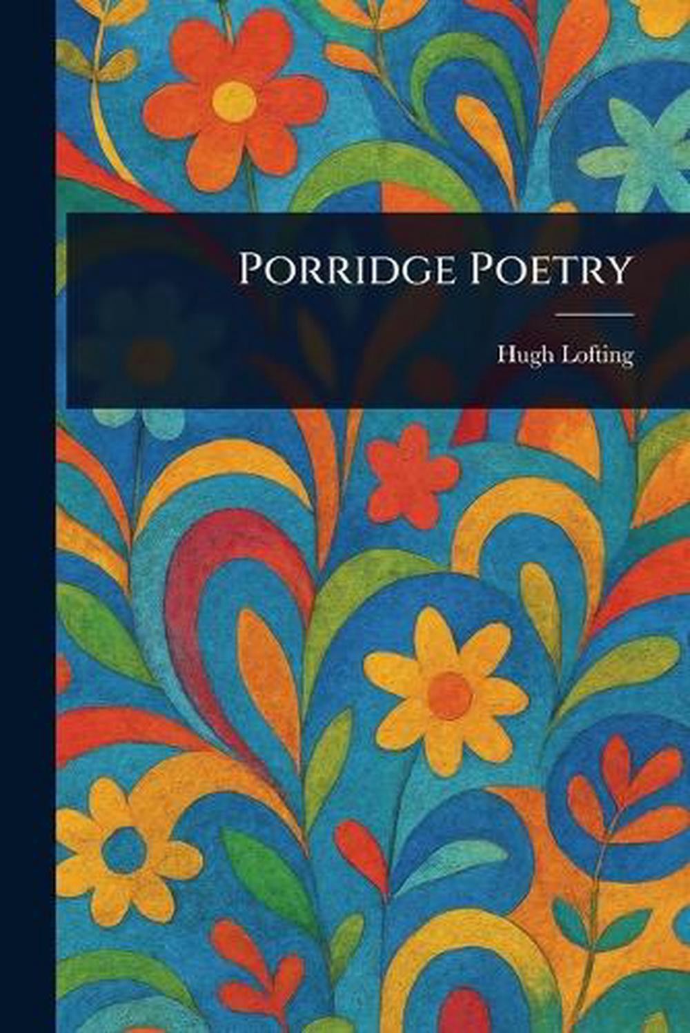 Porridge Poetry by Hugh Lofting (2025, Trade Paperback) for sale online ...