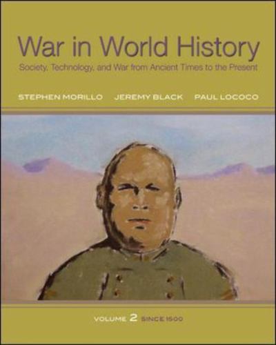 War in World History Vol. 2 : Society, Technology, and War from Ancient ...