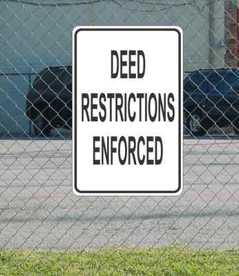 DEED RESTRICTIONS ENFORCED White METAL Sign Black Text & Logo 12"x18 ...