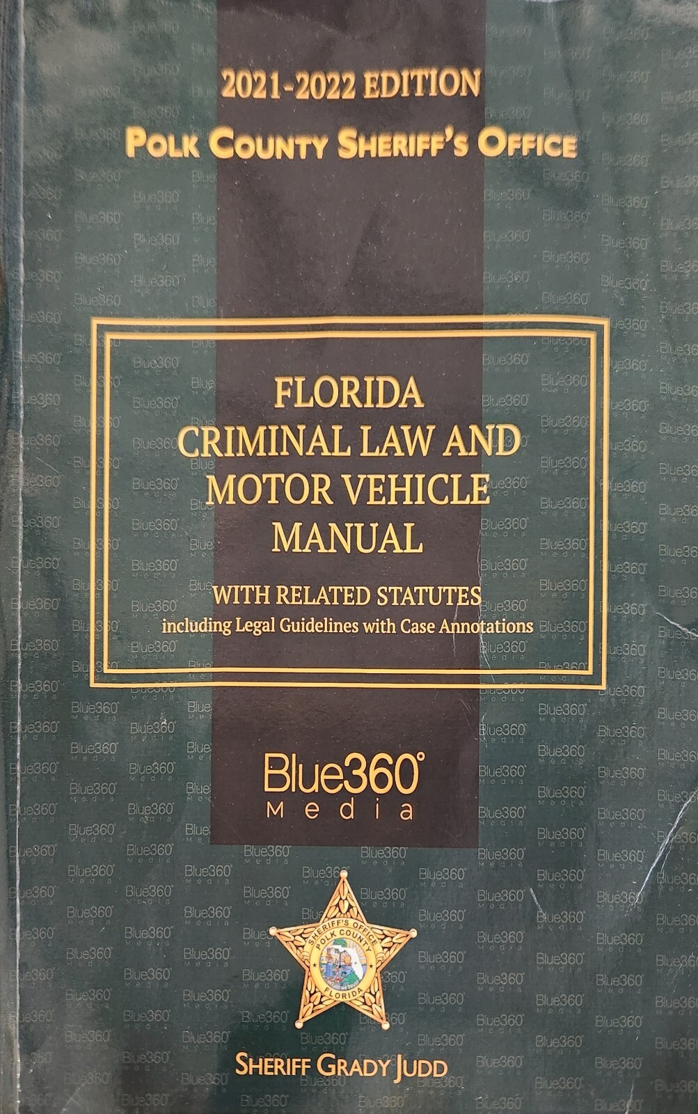 2022-2022 Edition Florida Criminal Law and Motor Vehicle Manual Blue360 ...