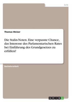 Die Stalin-Noten. Eine verpasste Chance, das Interesse des ...