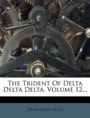 Trident of Delta Delta Delta by Delta Delta Delta (2012, Trade ...