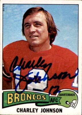 Charley Johnson 1975 Topps #295 Signed Football Card Denver Broncos New ...
