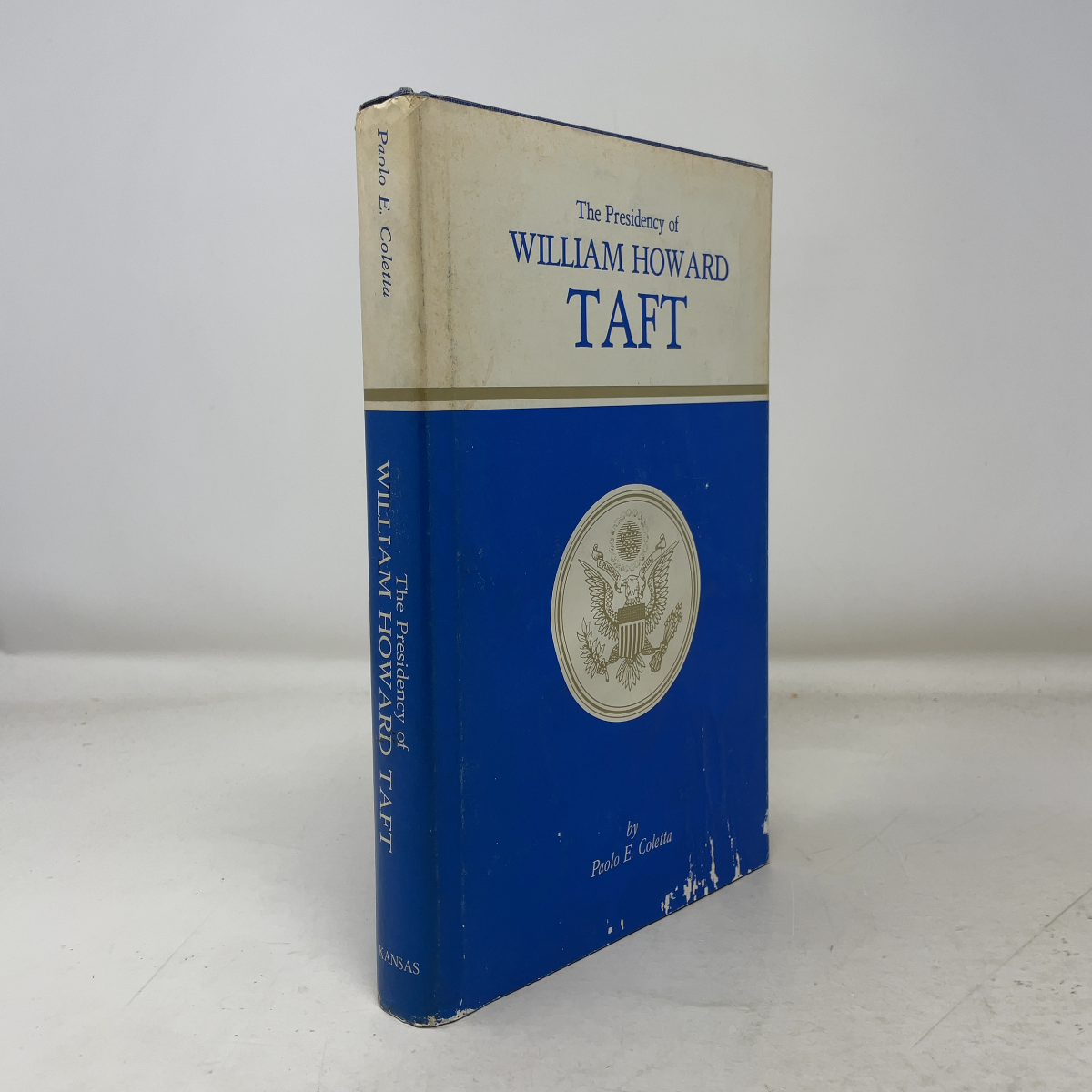 The Presidency of William Howard Taft (American Presidency Series) by ...